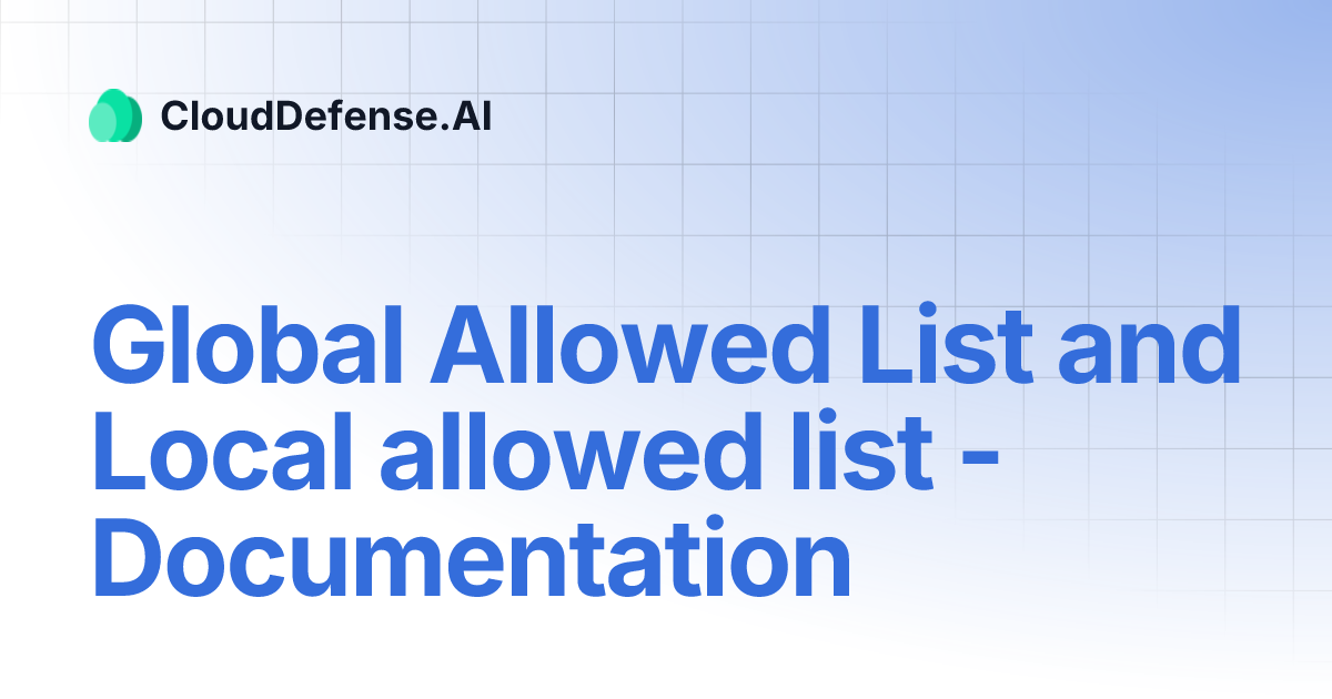 Global Allowed List and Local allowed list - Documentation ...